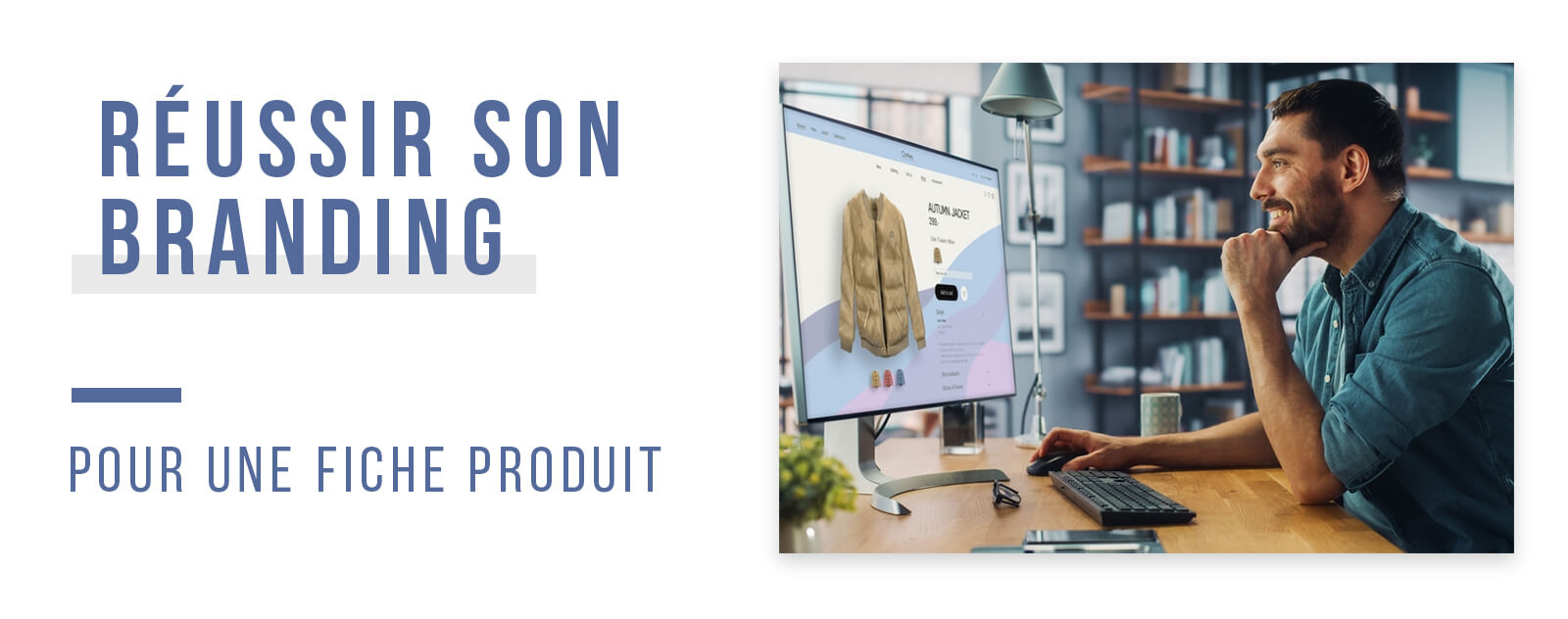 Design page produit : Augmenter ses Conversions sur sa Boutique ...