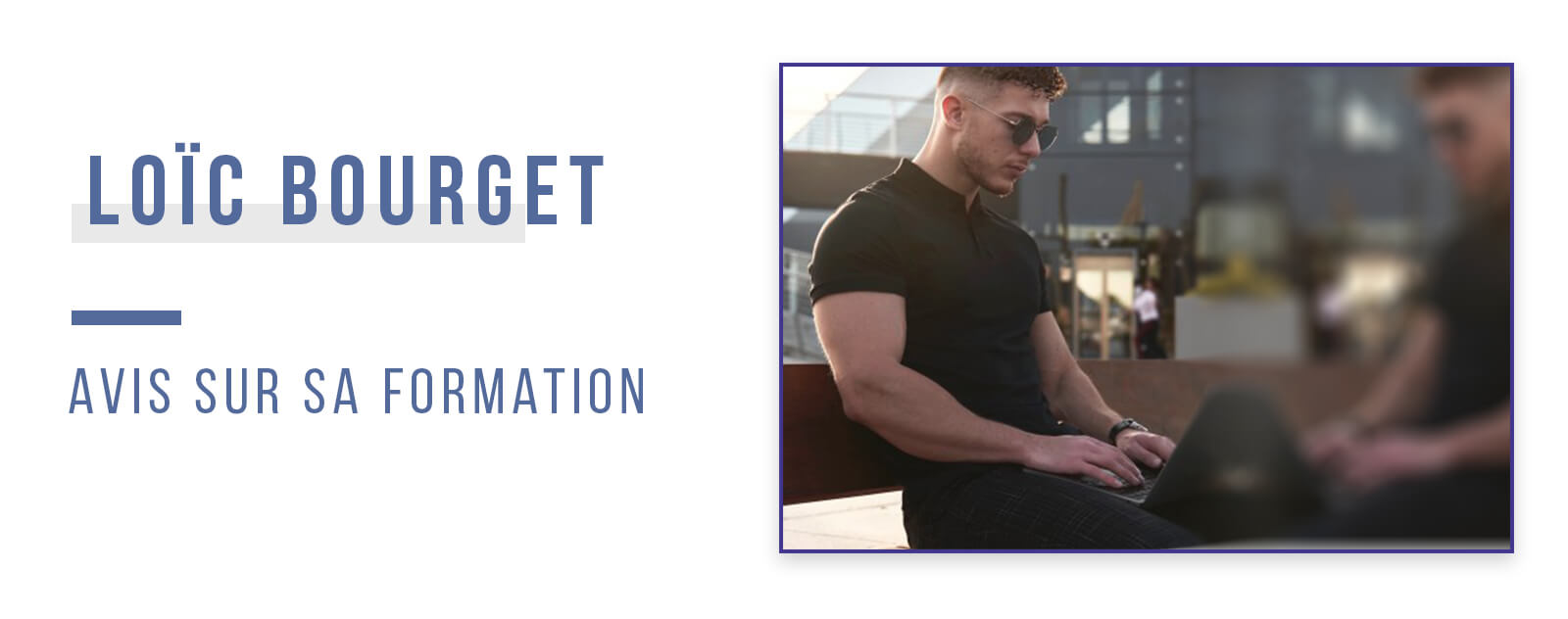 Loïc Bourget Avis - Ascension Program